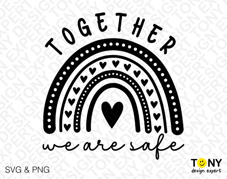 Together We Are Safe Svg Png Rainbow Harmony Svg Trendy - Etsy