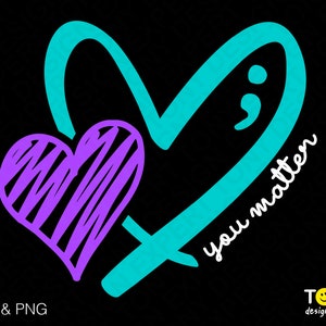 You Matter Svg Png, Semicolon Svg, Mental Health Matter Svg, Anxiety ...