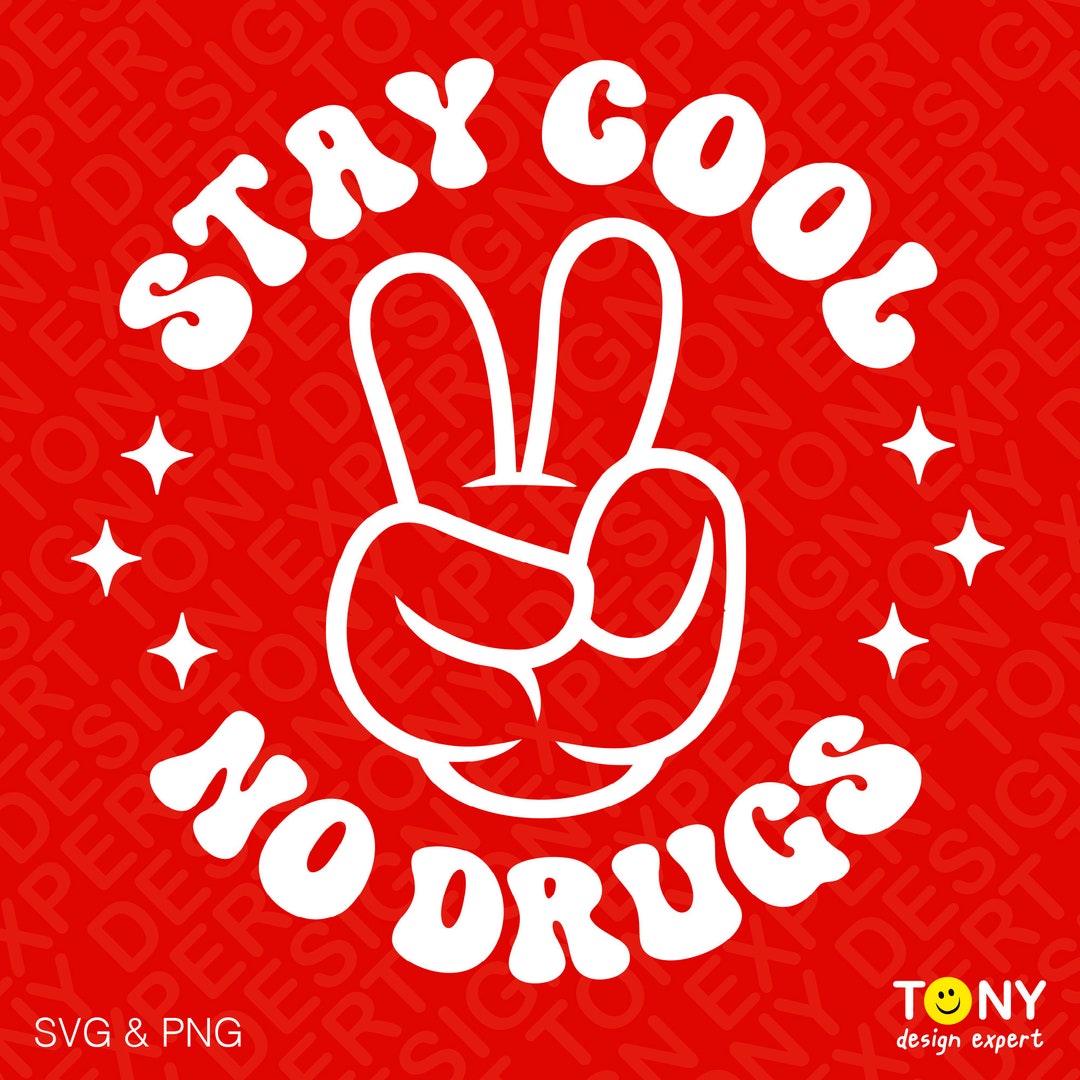 Stay Cool No Drugs Svg Png, Say No to Drugs Svg, Red Ribbon Week Svg ...