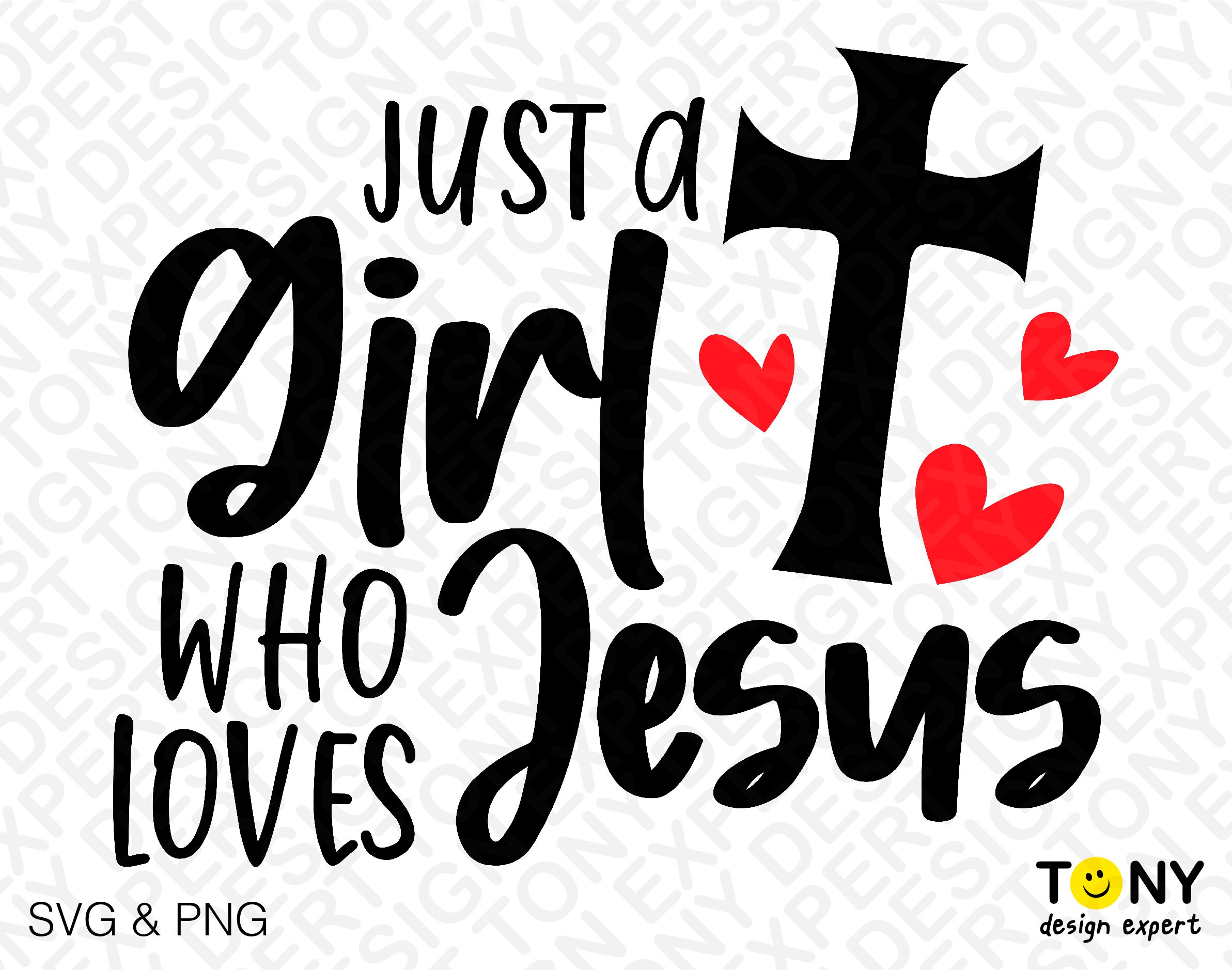 Just A Girl Who Loves Jesus Svg Png, Jesus Svg, God Svg Funny Christian ...