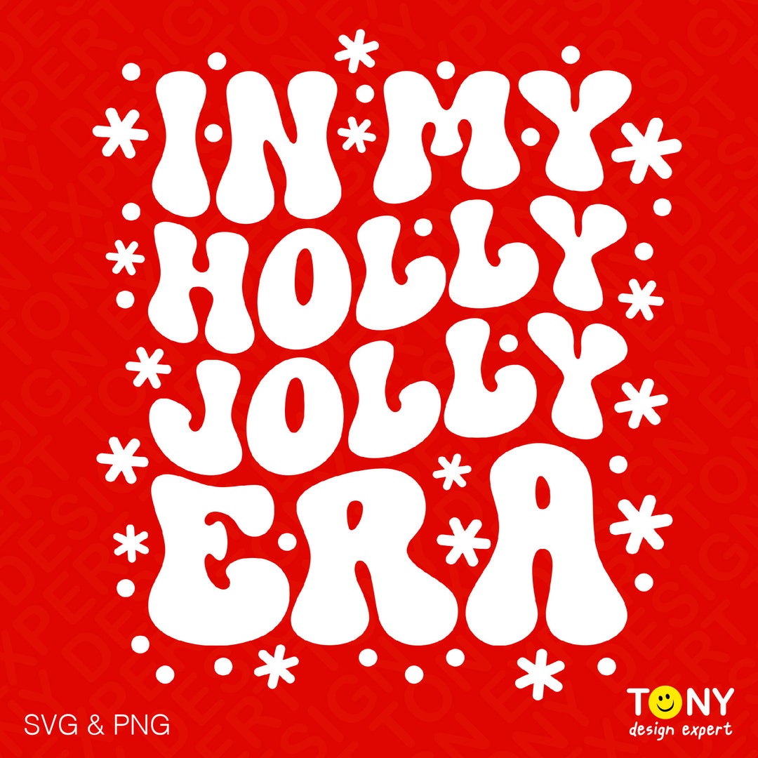 4 Colour in My Holly Jolly Era Svg Png, Funny Christmas Gift Idea ...