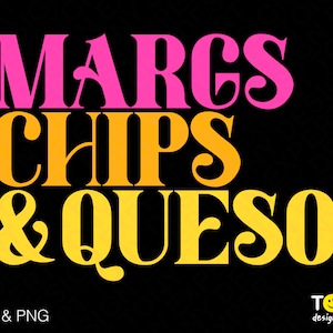 Margs Chips and Queso Svg Png, Cinco De Drinko Svg, Cinco De Mayo Svg ...