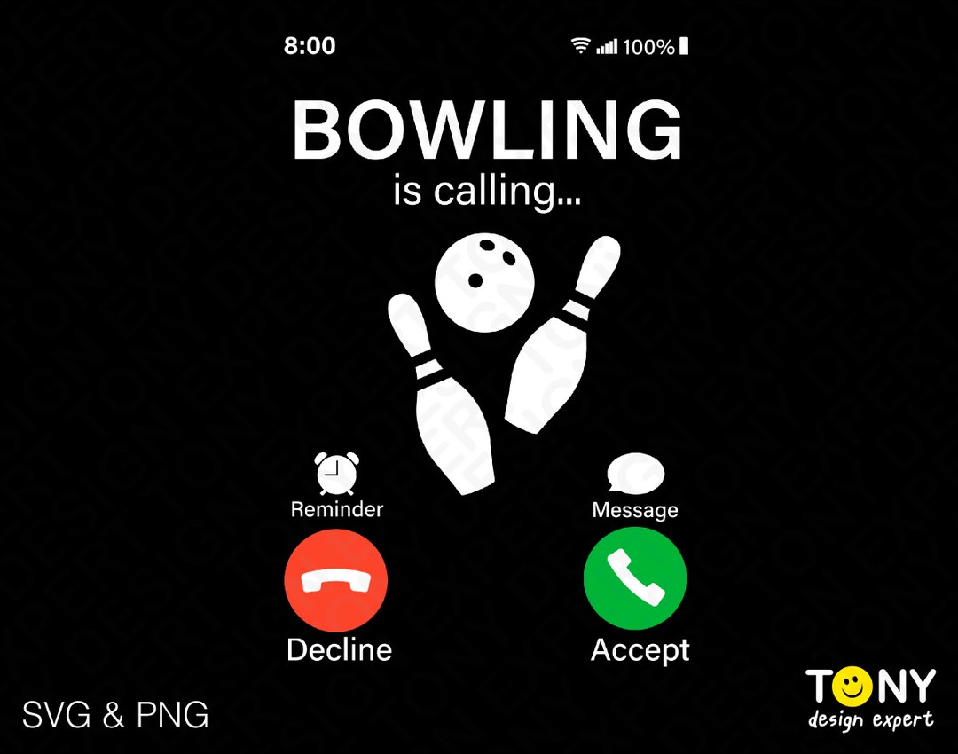 Bowling is Calling Svg Png, Incoming Call Svg, Bowling Svg, Funny Call ...