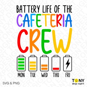Battery Life of Cafeteria Crew Svg Png, Funny Cafeteria Worker Svg ...