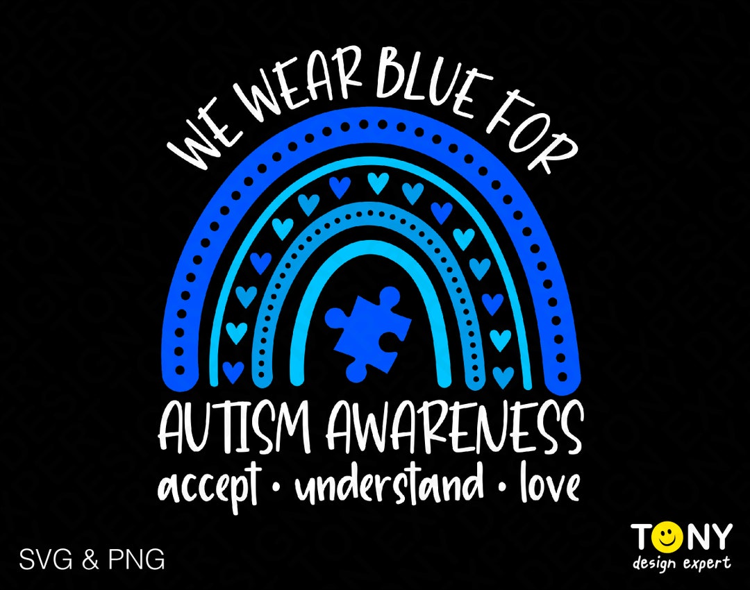 We Wear Blue for Autism Awareness Svg Png, Blue Rainbow Svg, Trendy ...