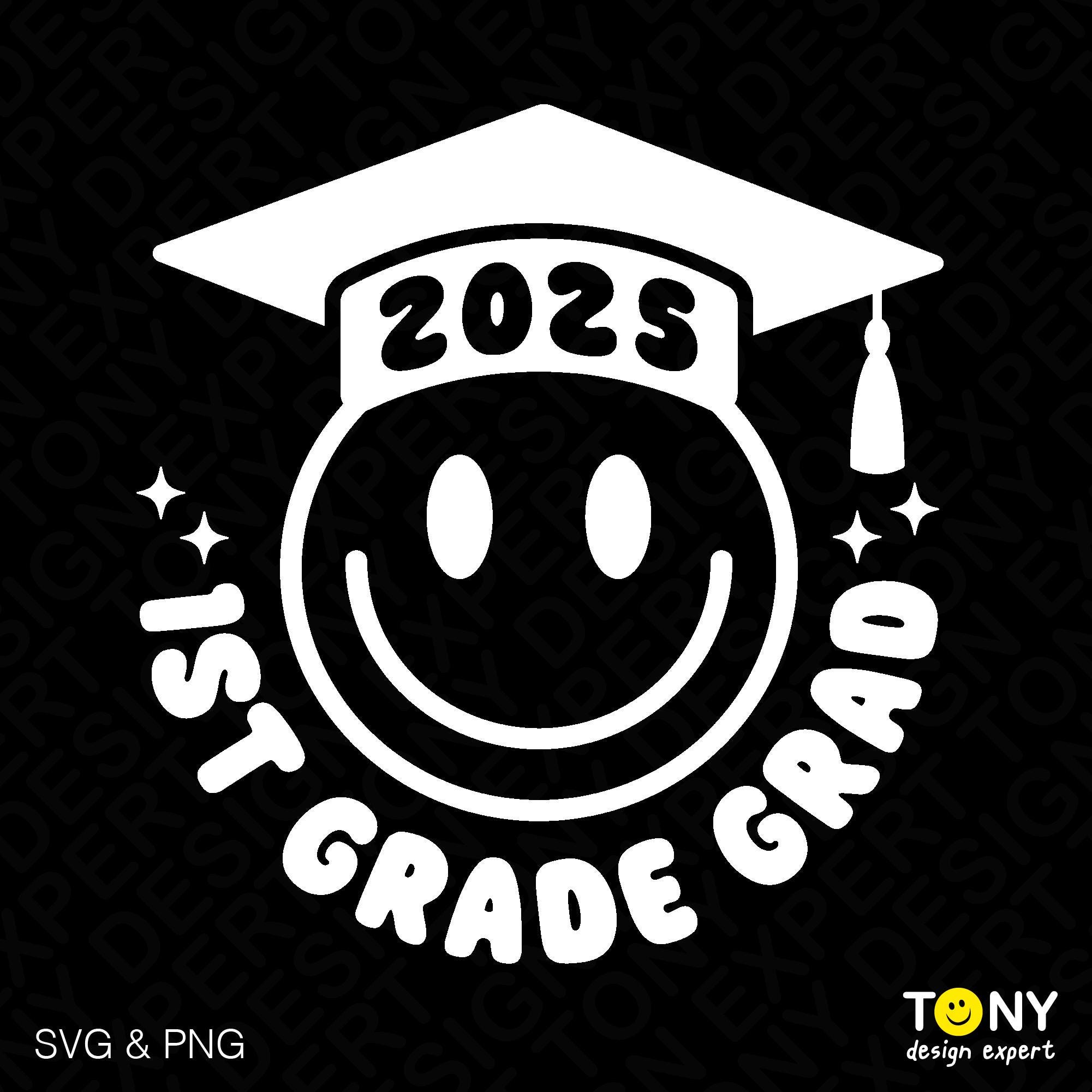 2025 1st Grade Grad Svg Png, First Grade Graduate Svg, Funny First ...