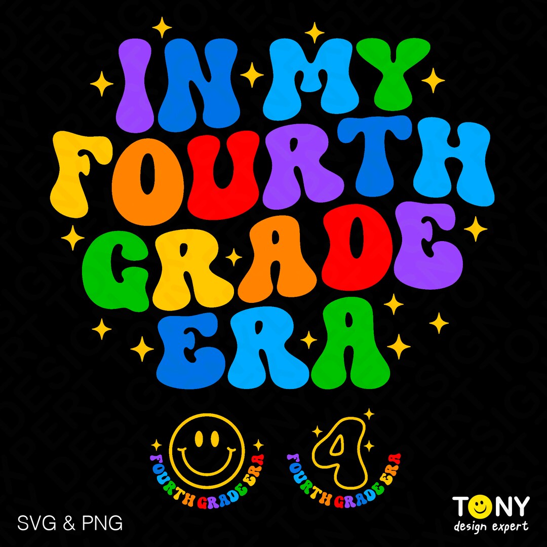 3 Colour Bundle in My Fourth Grade Era Svg Png, 4th Grade Svg, Front ...