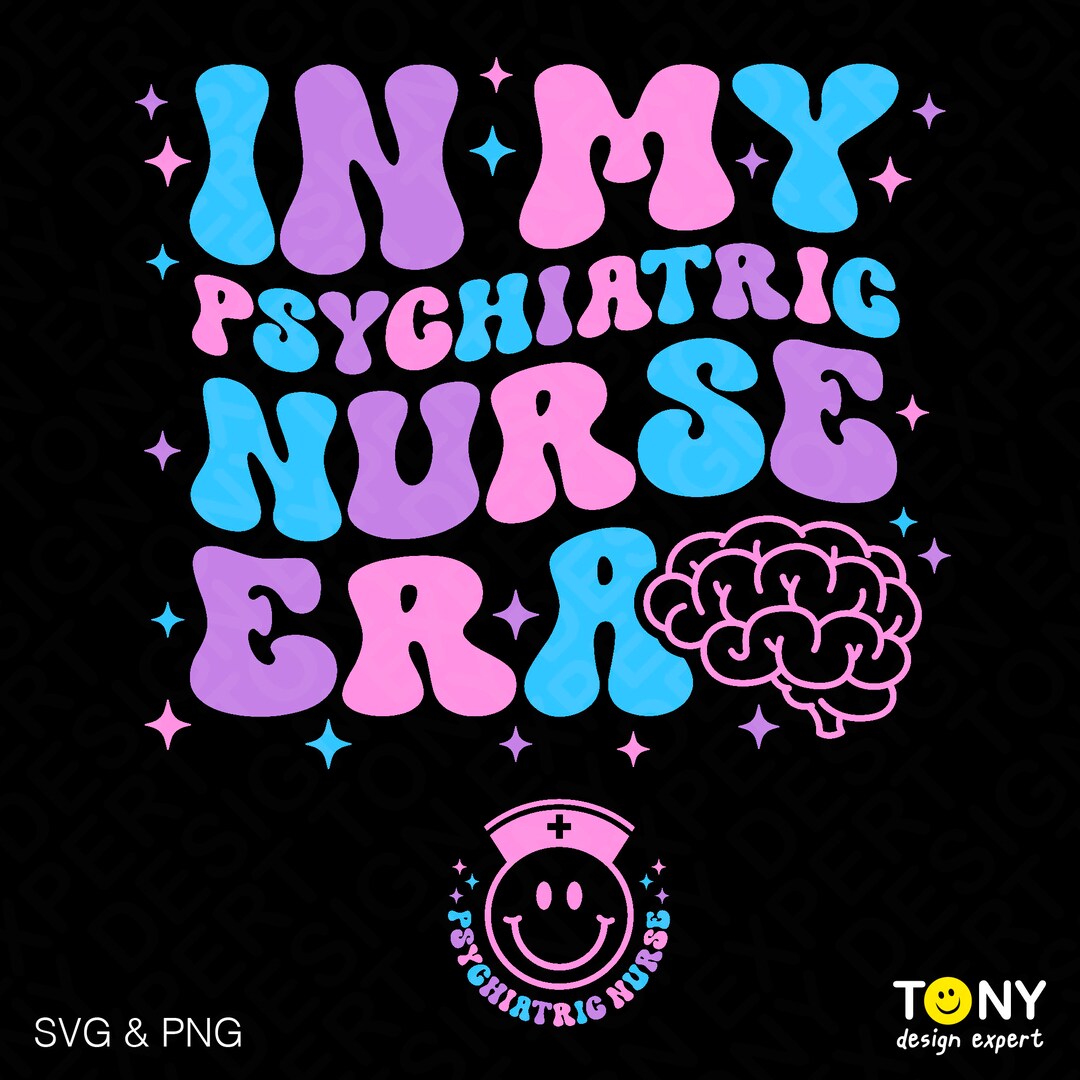 3 Colour in My Psychiatric Nurse Era Svg Png, Psych Nurse Gift Idea ...
