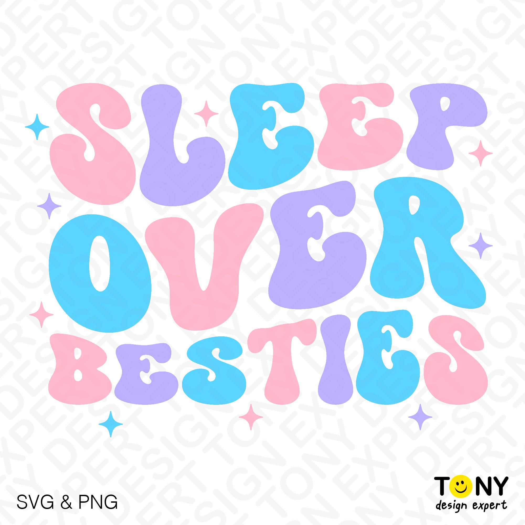Sleepover Besties Svg Png, Sleepover Svg, Girls Night Svg, No Sleep ...
