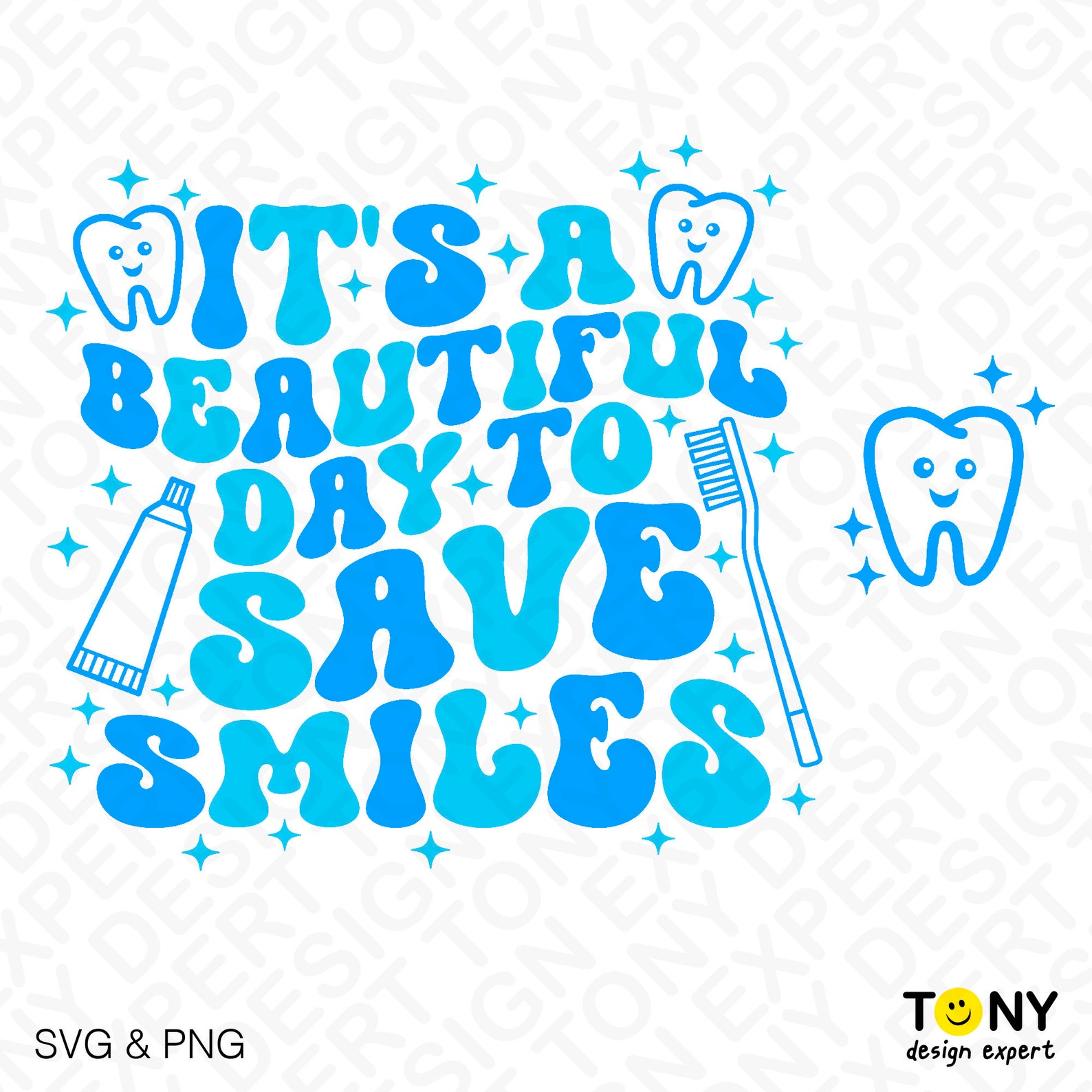 It's A Beautiful Day to Save Smiles Svg Png, Dentist Svg, Dental Svg ...