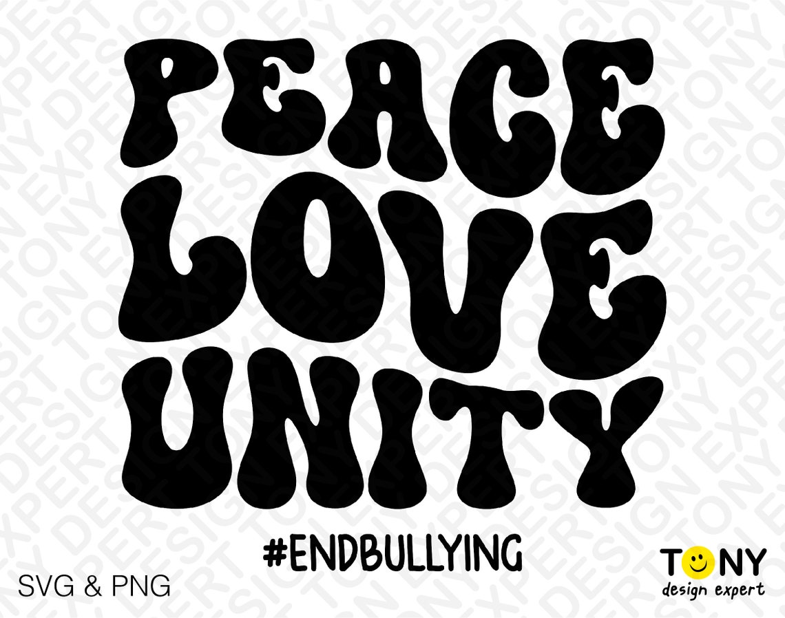 Unity Day, Peace Love Unity Svg, Anti-bullying Quote Trendy Retro ...