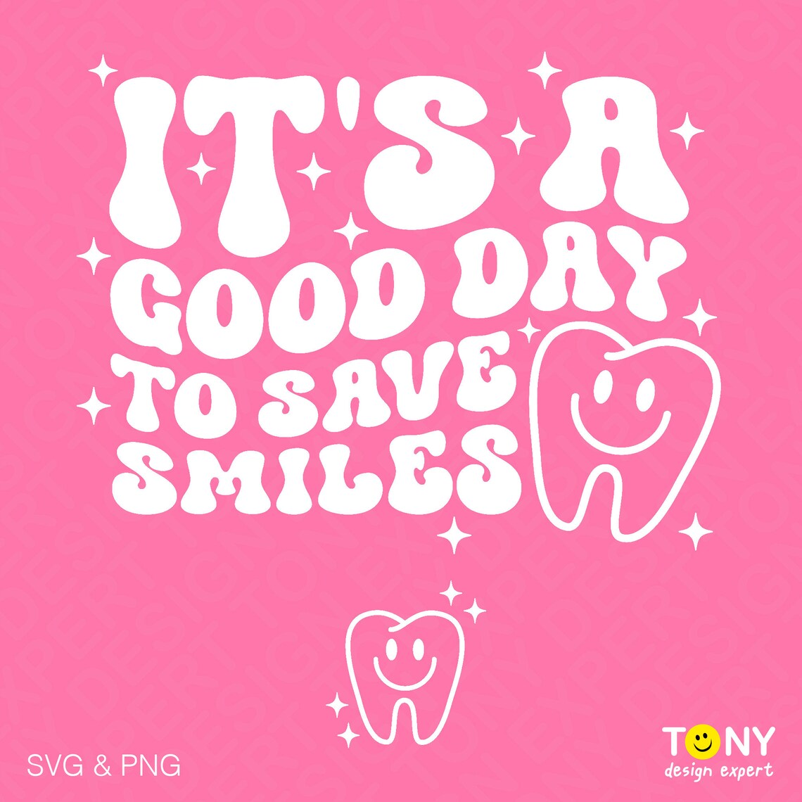 It's A Good Day to Save Smiles Svg Png, Dentist Svg, Dental Svg, Trendy ...