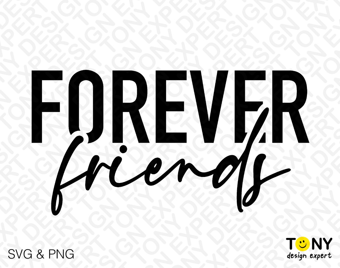 Forever Friends Svg Png, Besties Forever Svg, Best Friends Svg ...