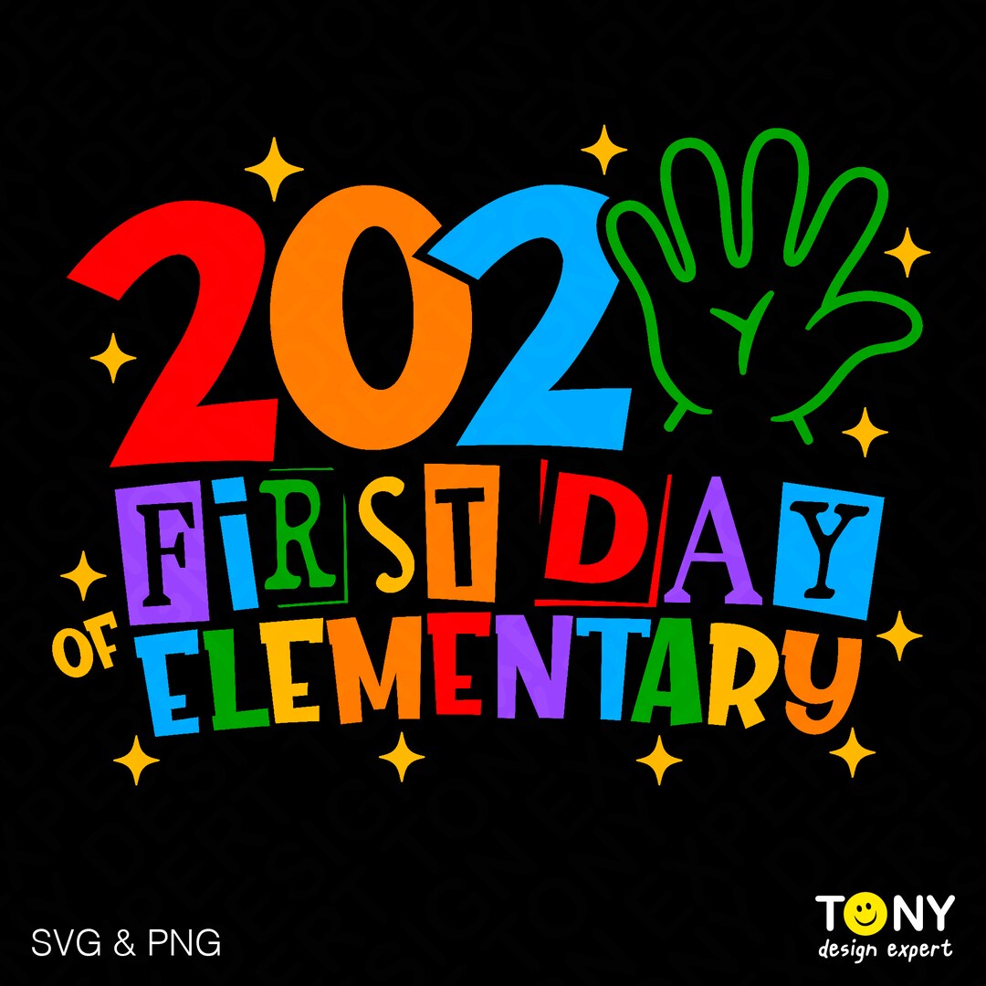 2025 First Day of Elementary Svg Png, Kindergarten, Back to School Svg ...