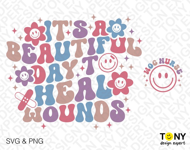 It's Beautiful Day to Heal Wounds Svg Png, Woc Nurse Svg, Wound Care ...