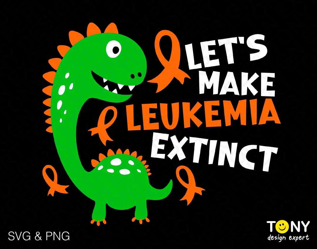 Let's Make Leukemia Extinct Svg Png, Leukemia Awareness, Blood Cancer ...
