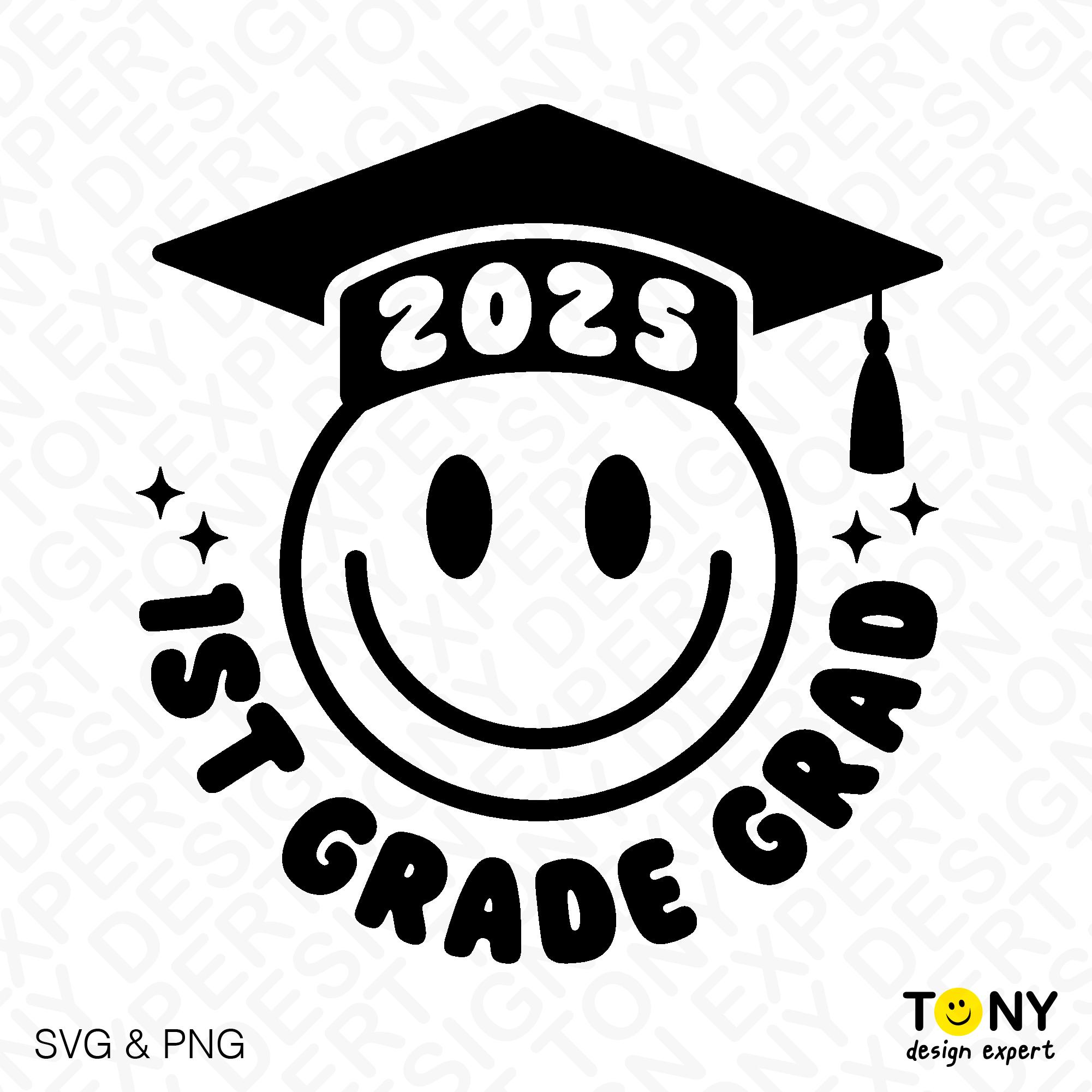 2025 1st Grade Grad Svg Png, First Grade Graduate Svg, Funny First ...