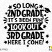 So Long 2nd Grade It's Been Fun 3rd Grade Here I Come Svg Png, Graduate ...