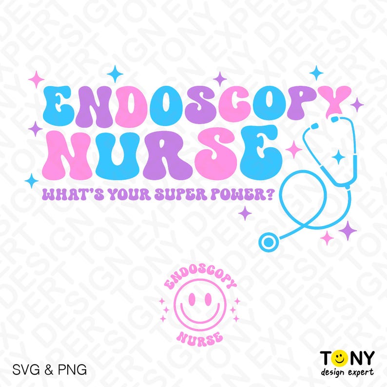 3 Colour Endoscopy Nurse Svg Png, What’s Your Superpower Svg, Front ...