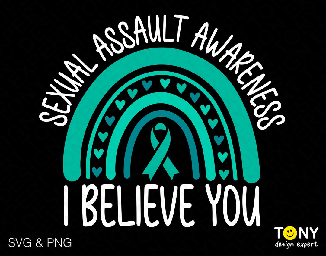 I Believe You Svg Png, Sexual Assault Awareness Svg, Teal Ribbon Svg ...