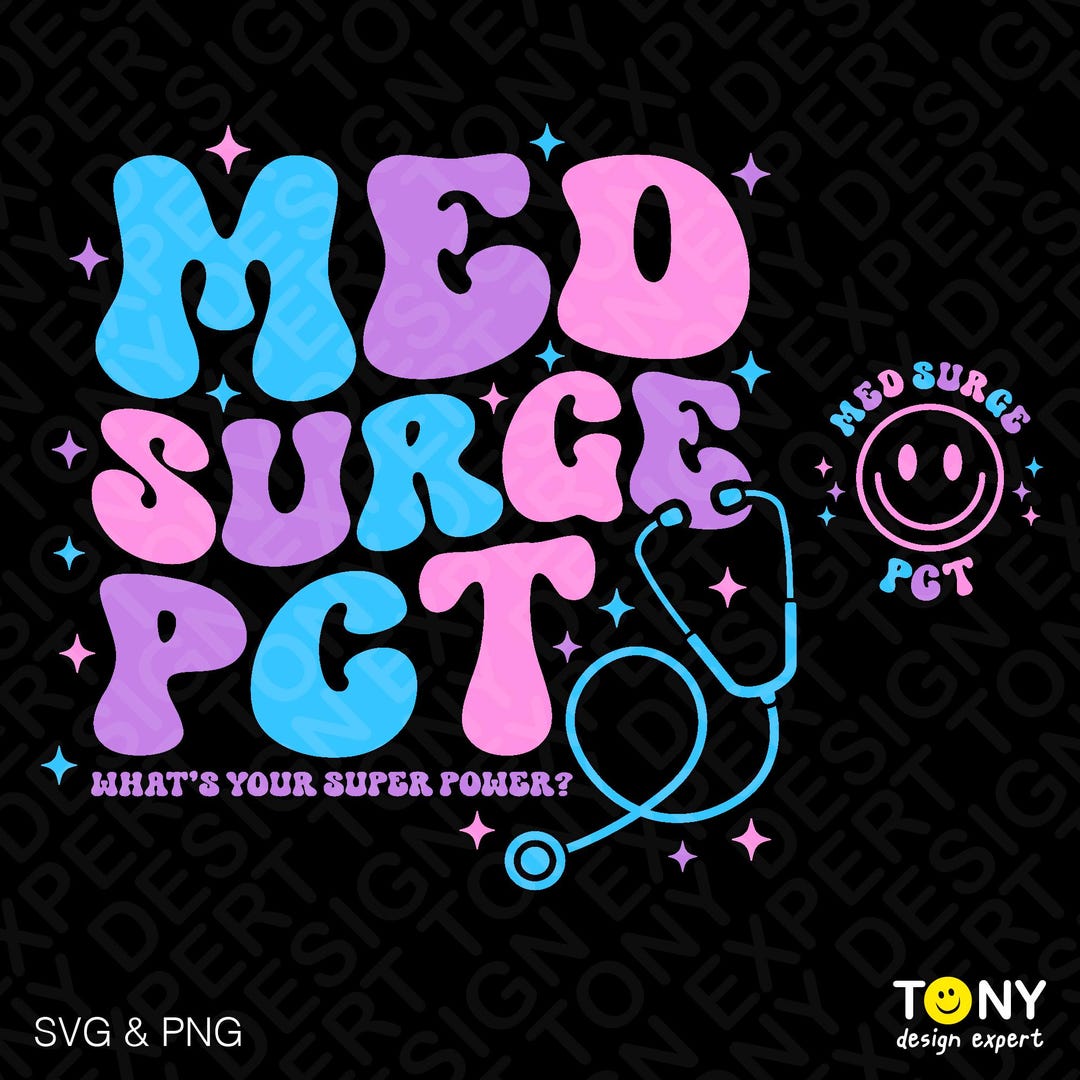 3 Colour Med Surge PCT Svg Png, What’s Your Super Power Svg, Front ...