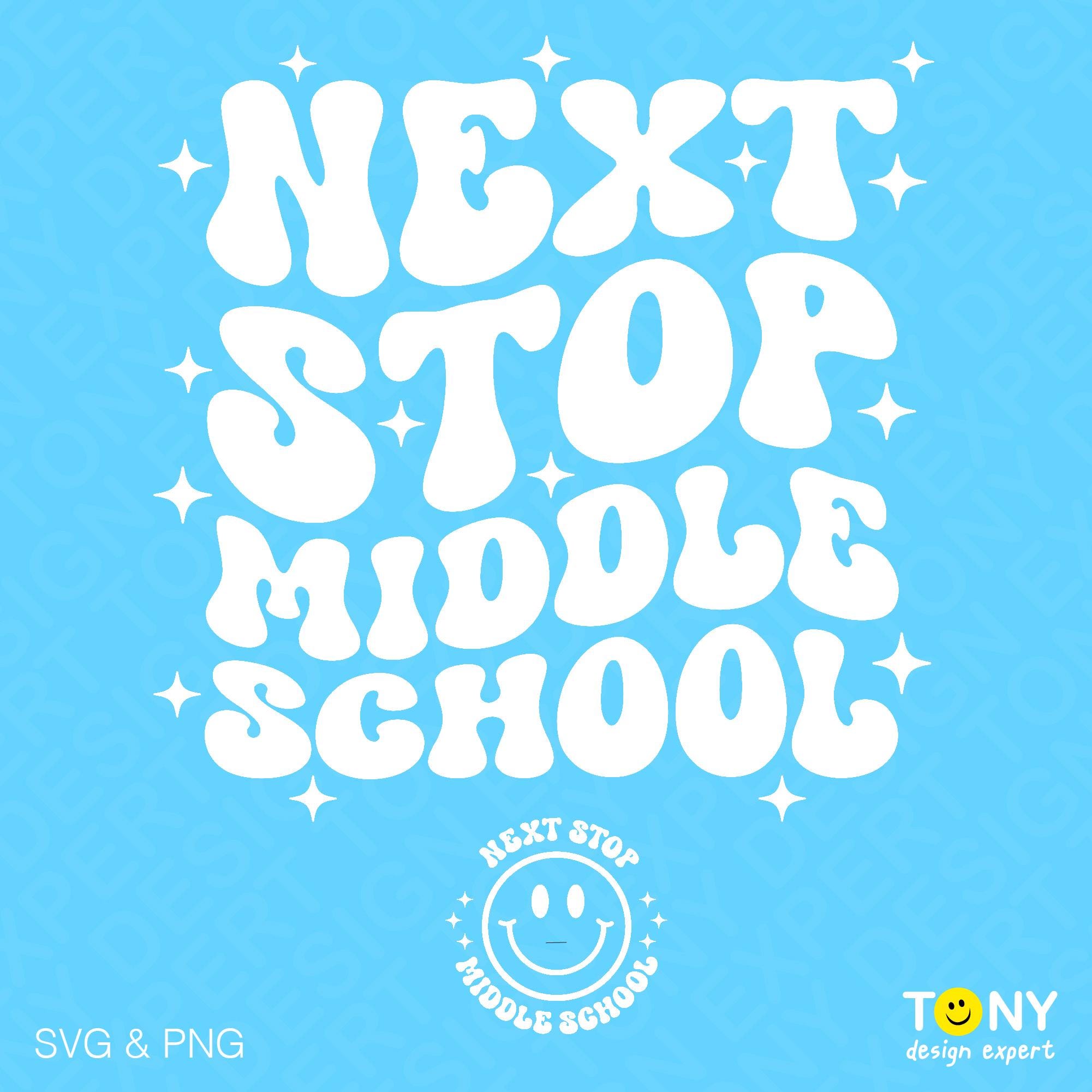 Next Stop Middle School Svg Png, Middle School Svg, Back to School Svg ...