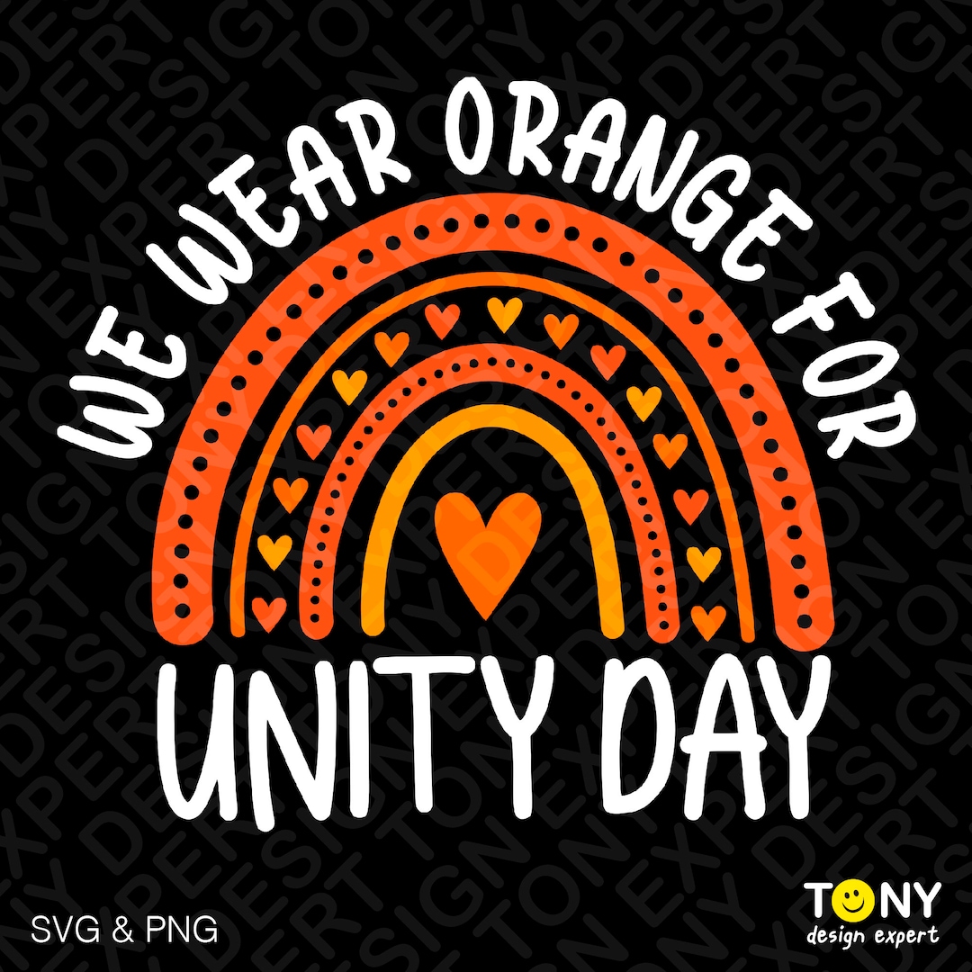 We Wear Orange for Unity Day Svg Png, End Bully Svg, Anti Bully Svg ...