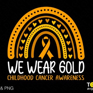 We Wear Gold Svg Png, Childhood Cancer Awareness Svg, Pediatric Cancer ...