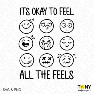 Its Okay to Feel All the Feels Svg Png, Self Love Svg, Positive Quote ...