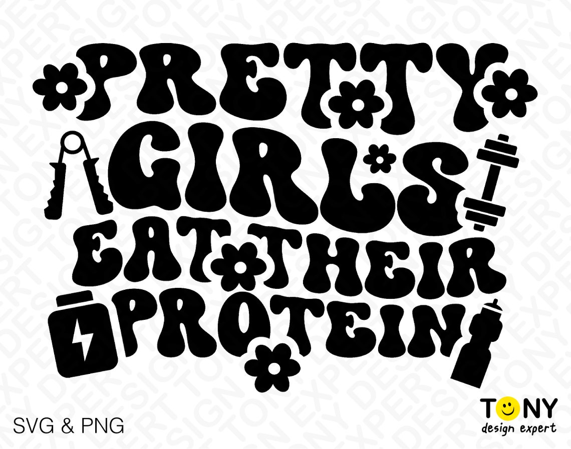 Pretty Girls Eat Their Protein Svg Png, Gym Svg, Fitness Svg Trendy ...
