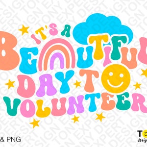 It's A Beautiful Day to Volunteer Svg Png, Funny Volunteer Svg Trendy ...