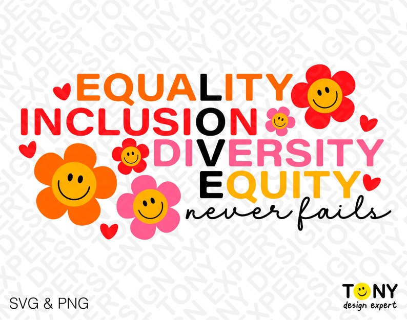 Love Never Fails Svg Png, Equality Svg, Inclusion Svg, Diversity Svg ...