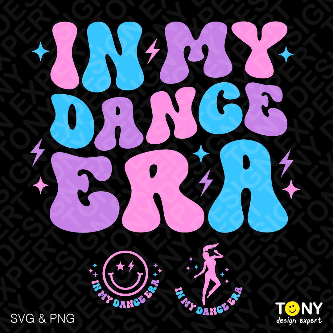 3 Colour Bundle in My Dance Era Svg Png, Dancing Svg Front Pocket ...