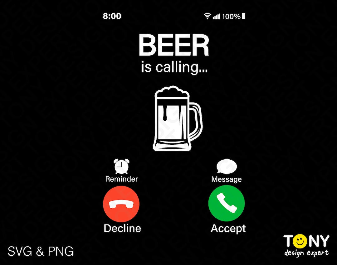 Beer is Calling Svg Png, Incoming Call Svg, Beer Svg, Funny Beer Lover ...