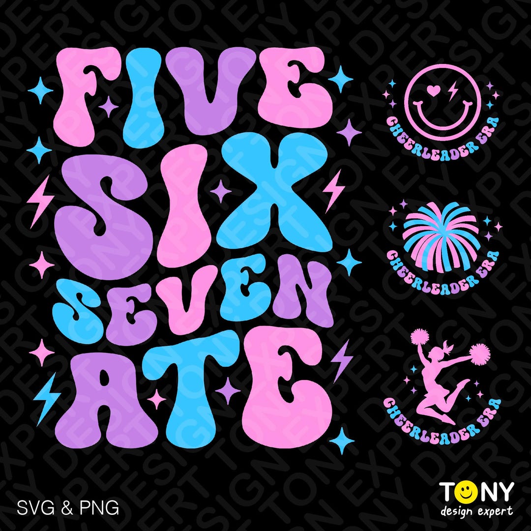 Five Six Seven Ate Svg Png, Cheerleader Era Svg, Cheer Era Svg Front ...