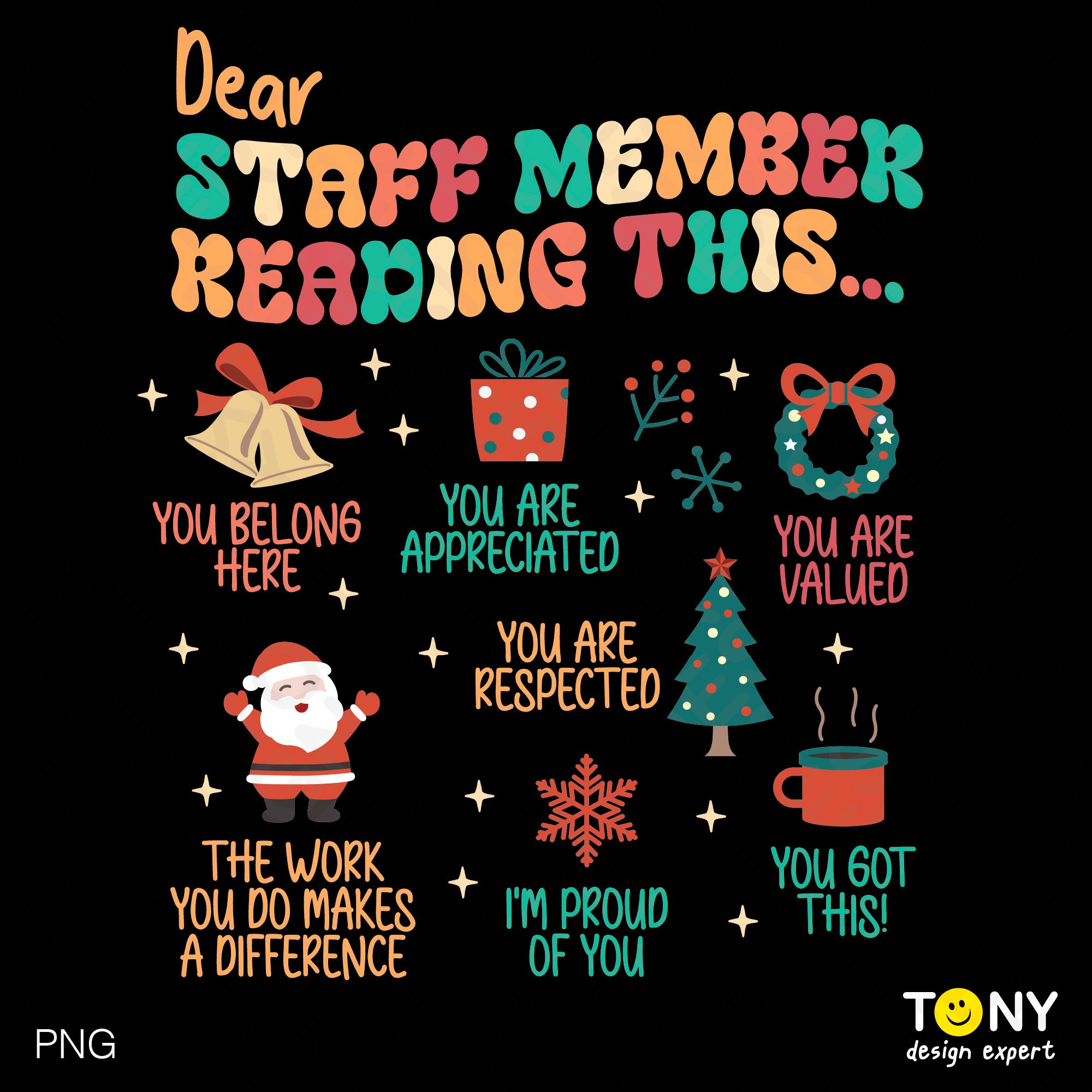 Dear Staff Member Reading This PNG: Christmas Teacher Staff ...
