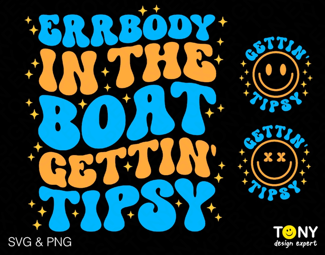 Errbody in the Boat Getting Tipsy Svg Png, Trendy Retro Groovy Wavy ...