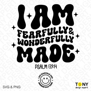 I Am Fearfully and Wonderfully Made Svg Png, Christian Svg Trendy Retro ...