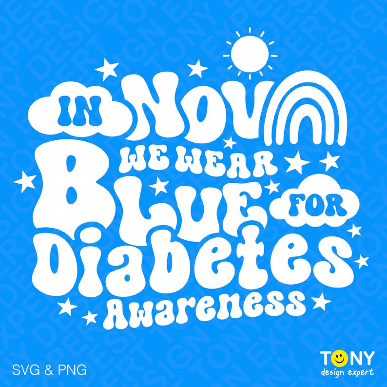 In November We Wear Blue Svg Png, Diabetes Awareness Svg, Fun Trendy ...