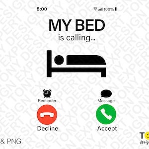 My Bed is Calling Svg Png, Incoming Call Svg, Sleep Svg, Funny Call ...