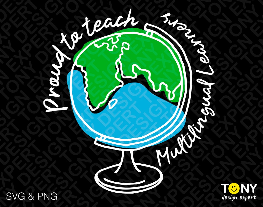 Proud to Teach Multilingual Learners Svg Png, ESL Teacher Svg ...