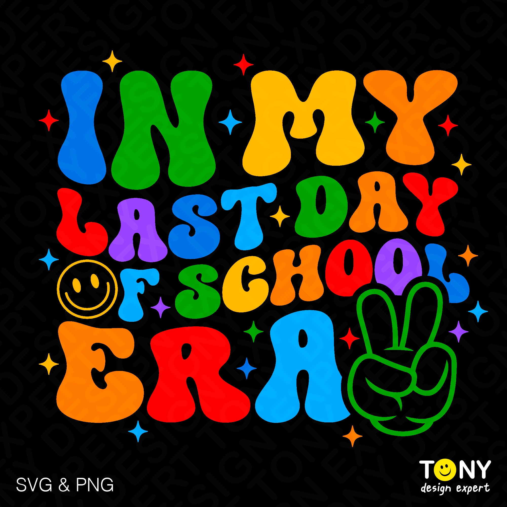 In My Last Day of School Era Svg Png, End of School Svg, School ...
