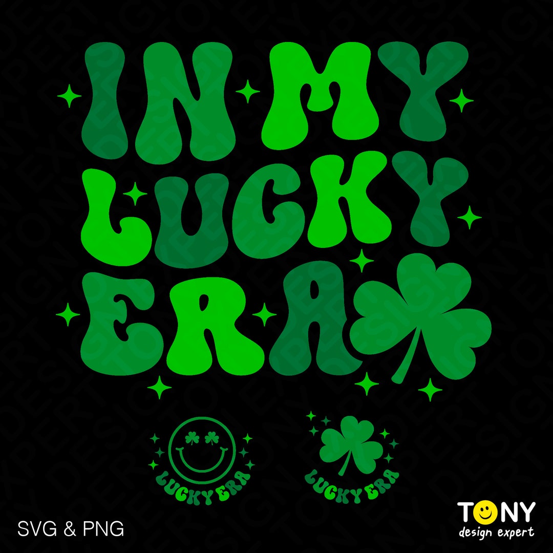 In My Lucky Era Svg Png, Lucky Svg, St Patricks Day Svg, Front Pocket ...