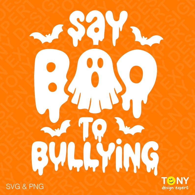 Say Boo to Bullying SVG PNG: Halloween Unity Day Anti-bullying Design ...