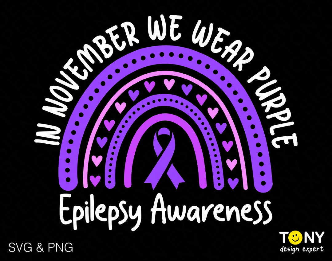 In November We Wear Purple Svg Png, Epilepsy Awareness Svg, Purple Day ...