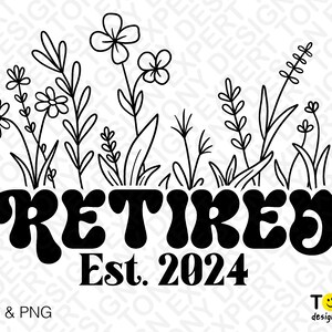 Retired Est 2024 Svg Png, Retirement Svg, Retired Women Svg, Retro ...