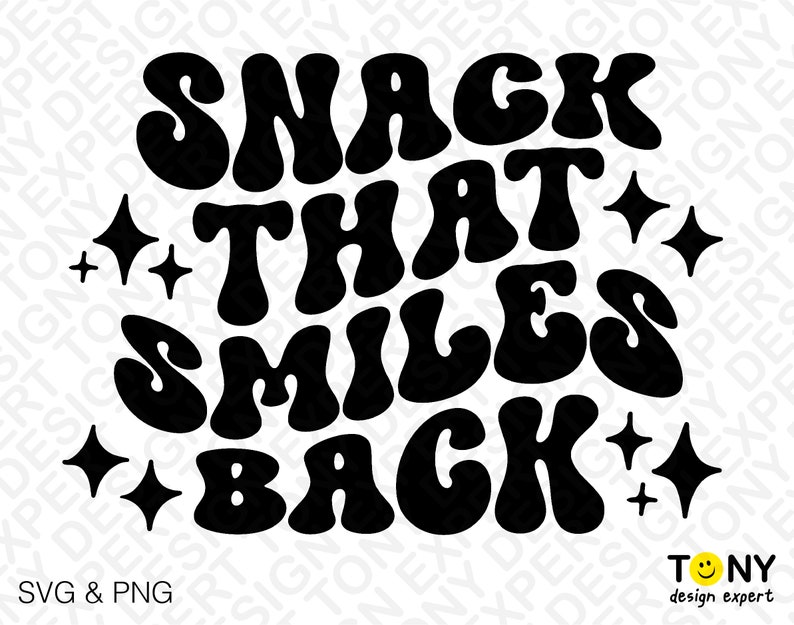 Snack That Smiles Back Svg Png, Hot Girl Svg, Hot Mom Svg, Funny Groovy ...