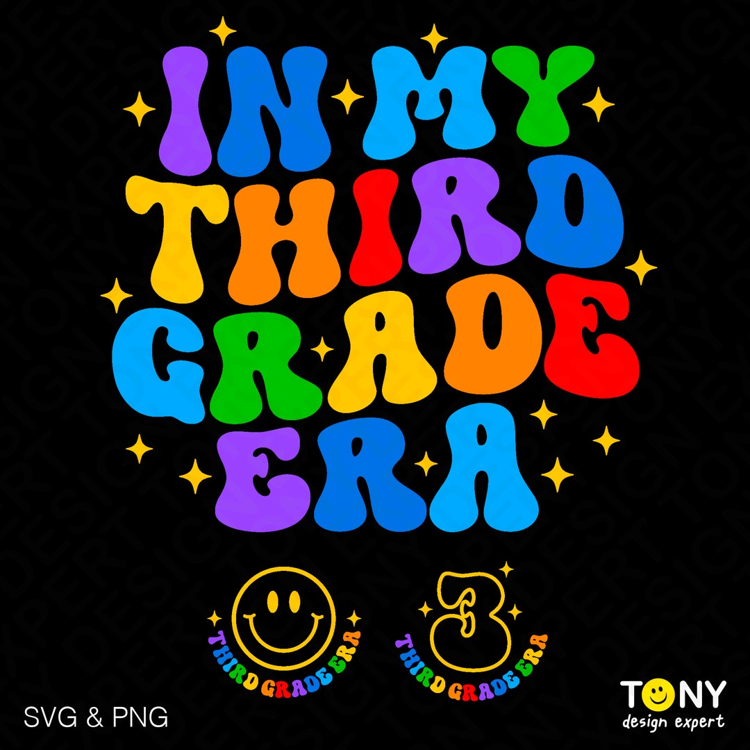 3 Colour Bundle in My Third Grade Era Svg Png, 3rd Grade Svg, Front ...