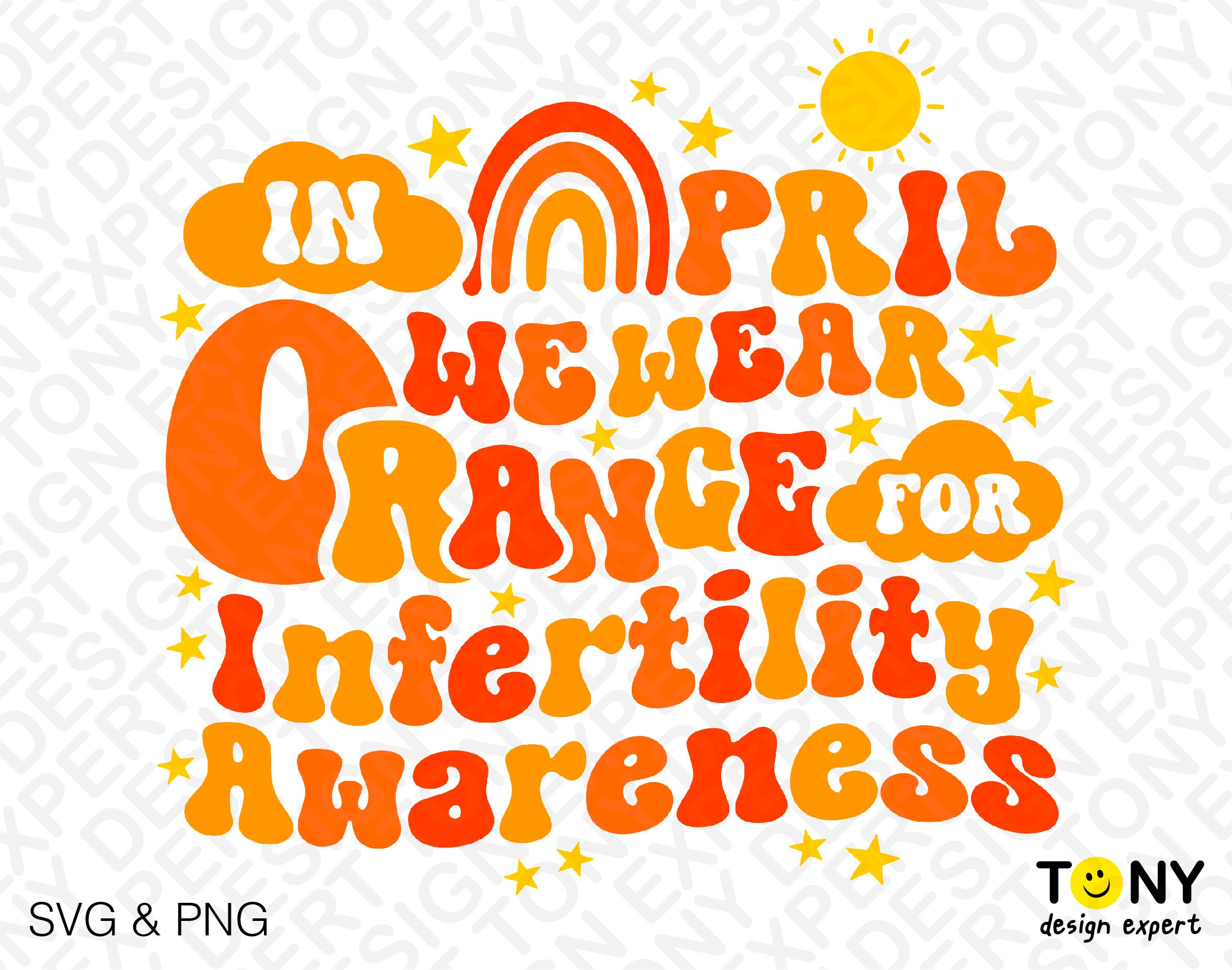 In April We Wear Orange Svg Png Infertility Awareness Svg - Etsy
