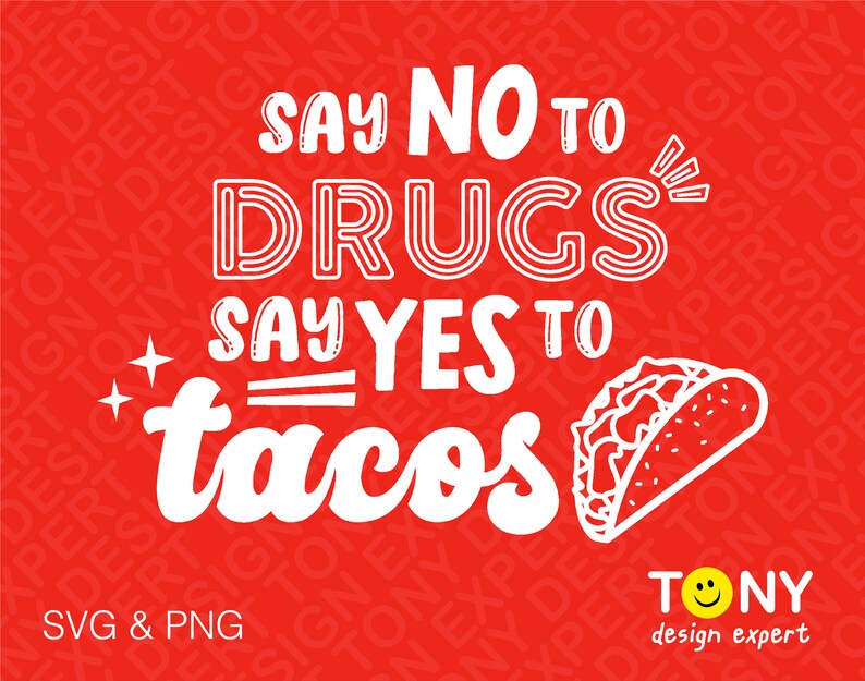 Say No to Drugs Say Yes to Tacos Svg Wear Red for Red Ribbon - Etsy